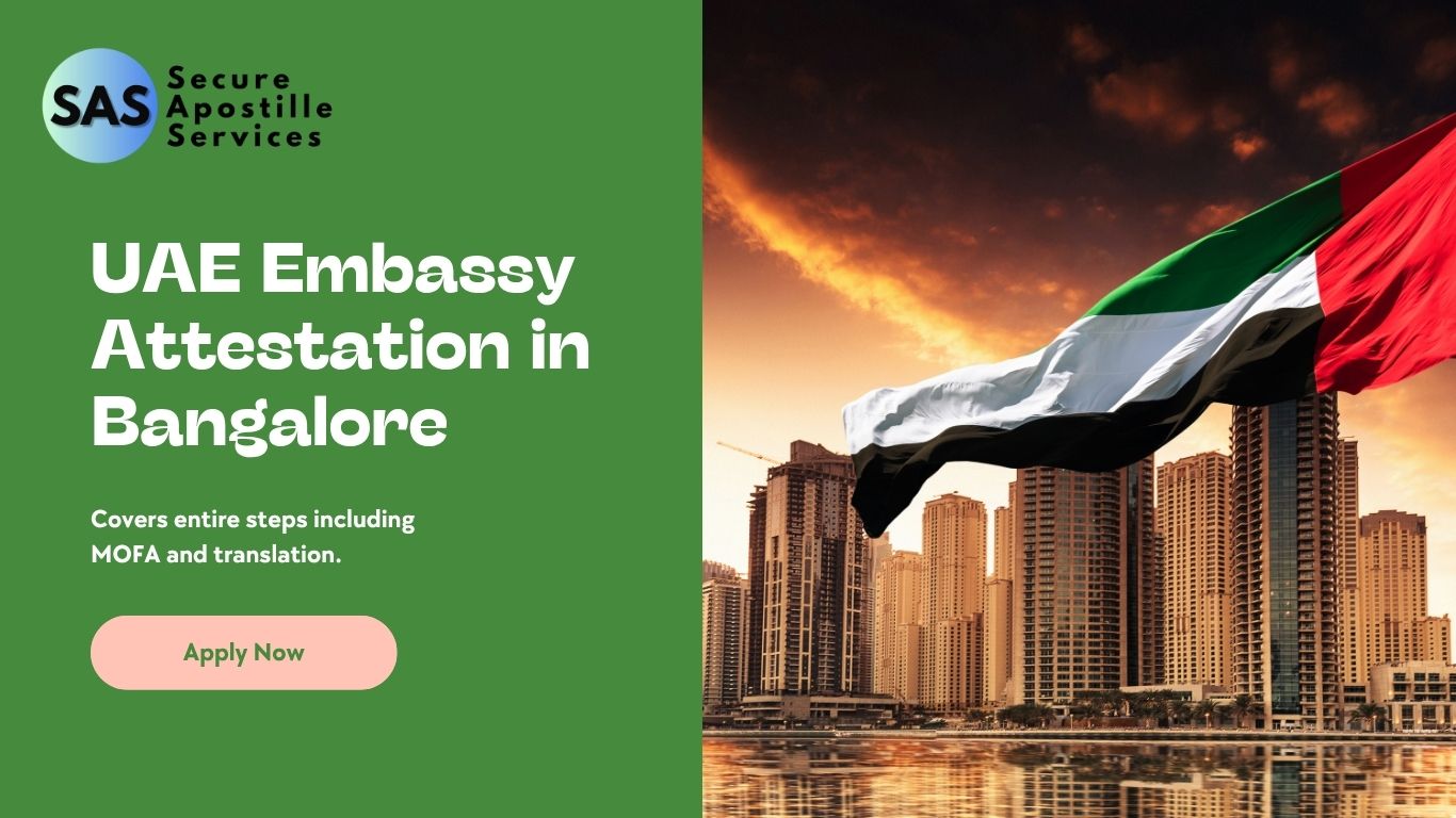 Attestation for UAE Embassy in Bangalore| India UAE Embassy | Secure ...