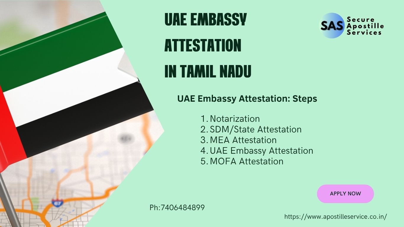 Attestation for UAE in Tamil Nadu | India UAE Embassy Attestation